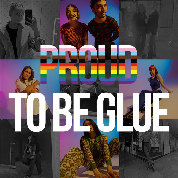 Proud To Be Glue - Glue Store